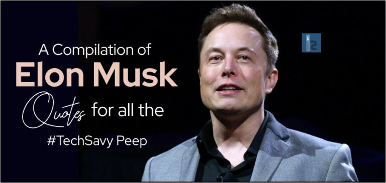 A Compilation of Elon Musk Quotes for all the #TechSavy Peeps ...
